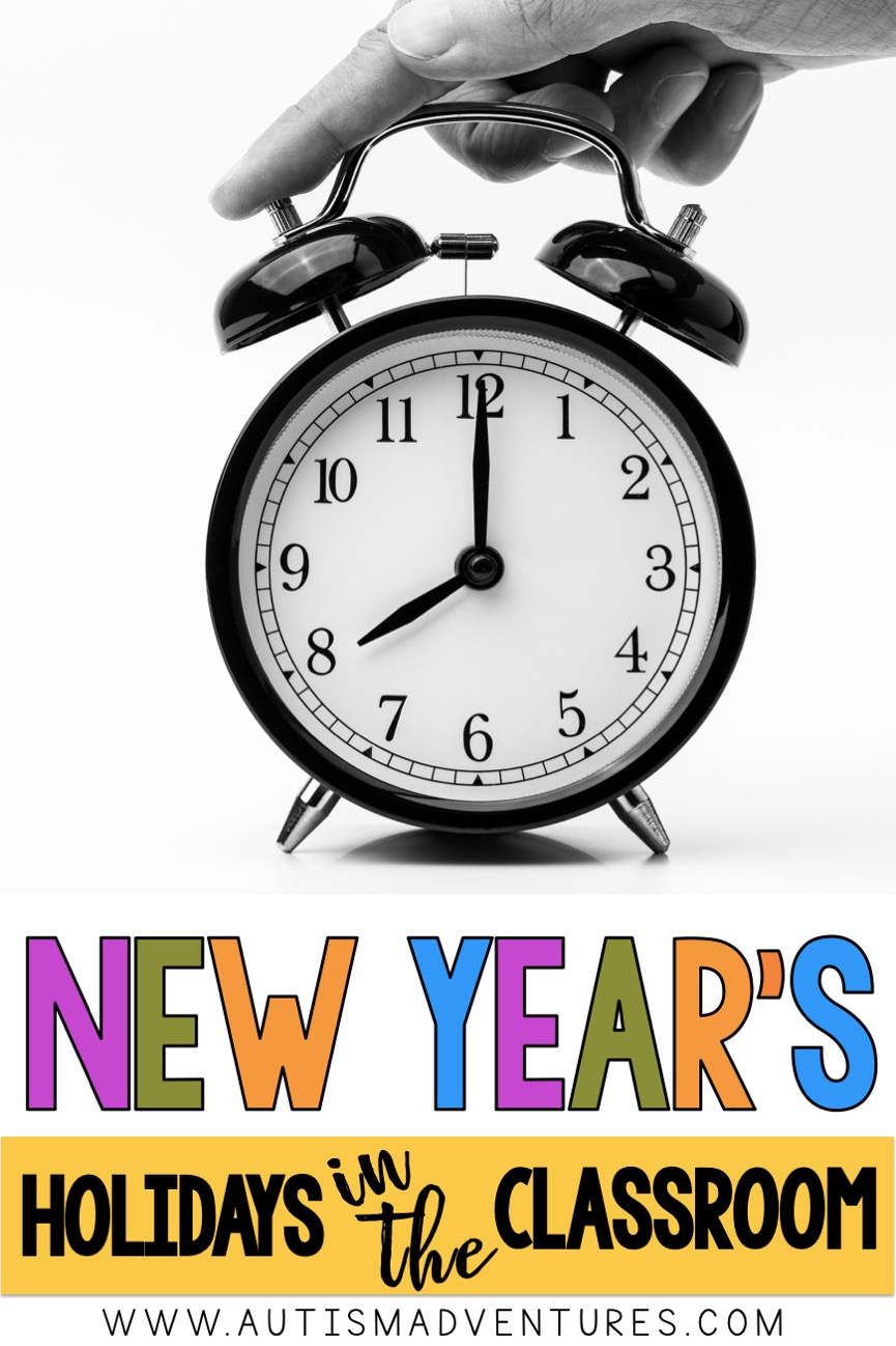 New Year’s Celebrations in the Classroom - Autism Adventures