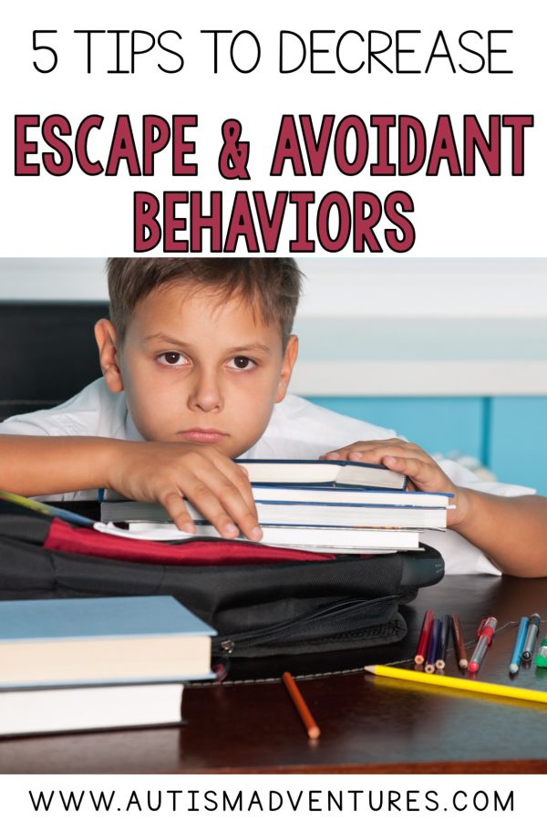 Five tips to Decrease Escape and Avoidant Behavior » Autism Adventures