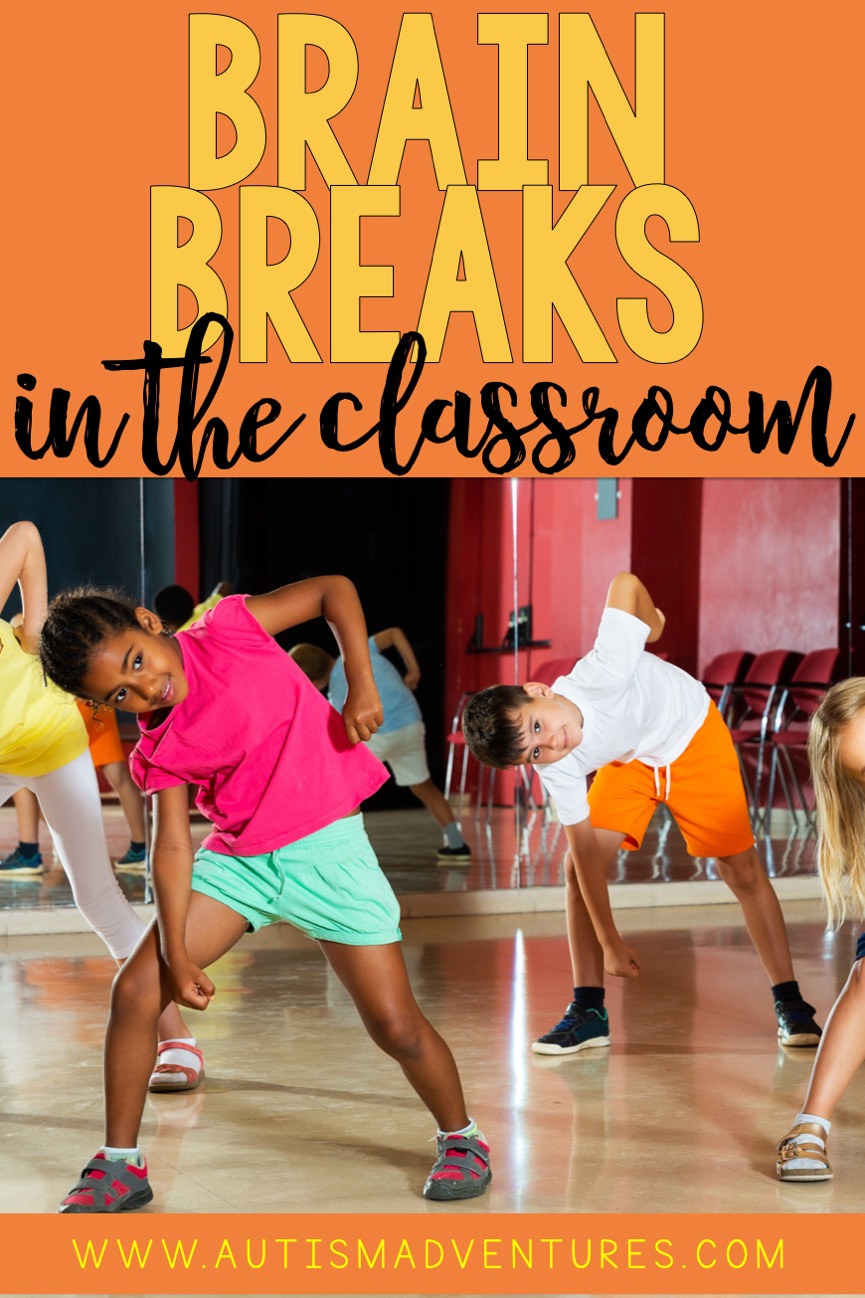 Brain Breaks in the Classroom » Autism Adventures
