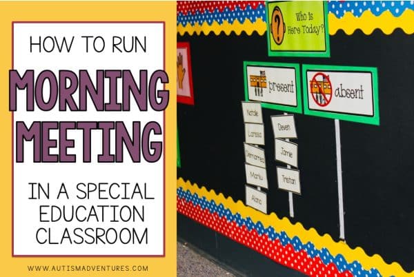 how to run Morning Meeting in a Special Education Classroom » Autism ...